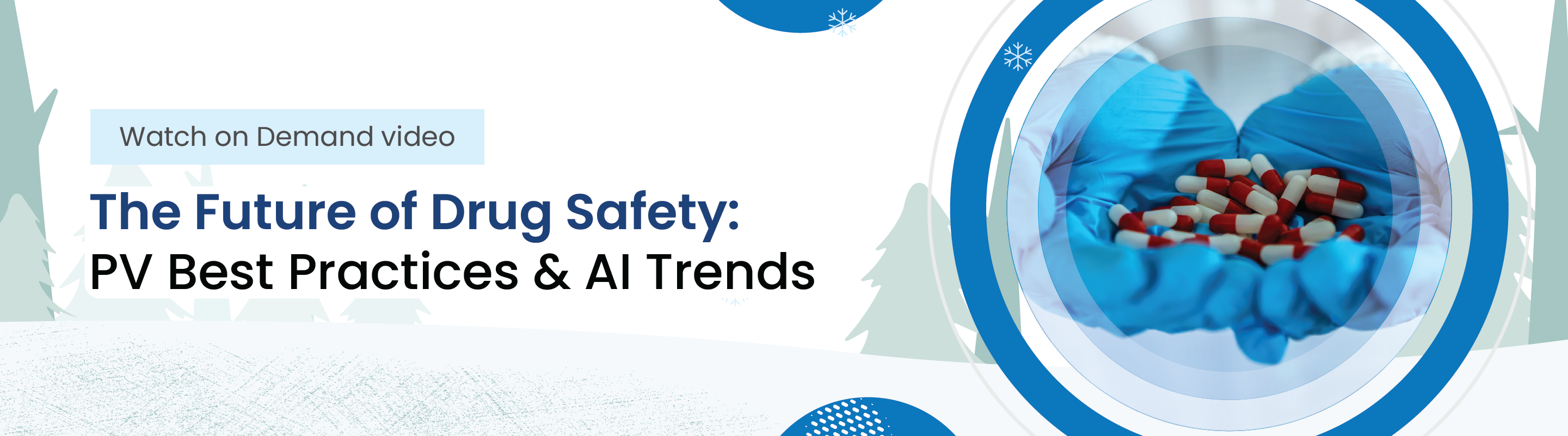 The Future of Drug Safety: Pharmacovigilance Best Practices & AI Trends