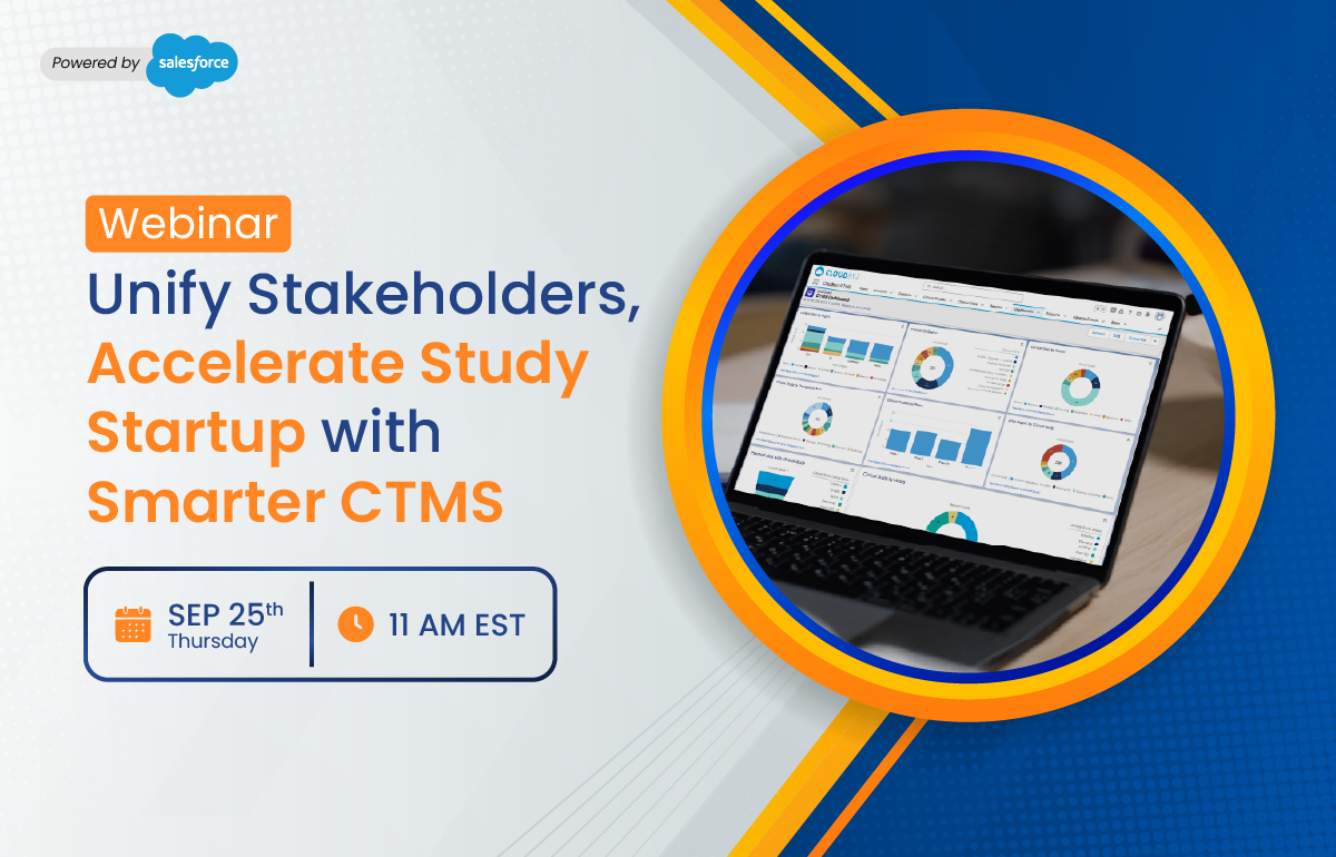 Unify Stakeholders, Accelerate Study Startup with Smarter CTMS